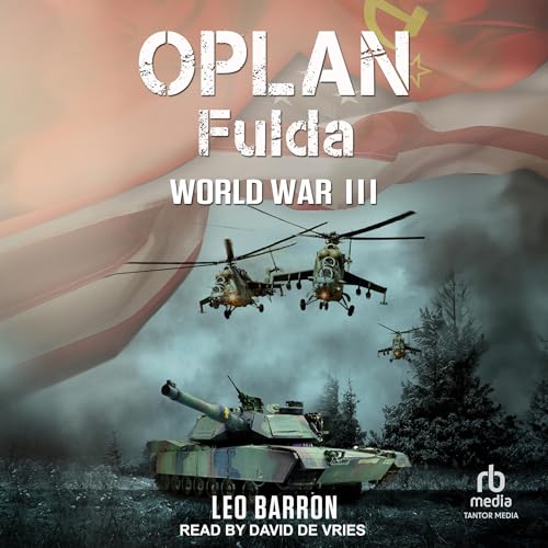 Amazon.com: OPLAN Fulda: World War III (Audible Audio Edition): Leo ...