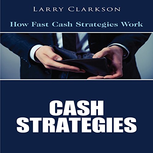 Amazon.com: Cash Strategies: How Fast Cash Strategies Work (Audible ...