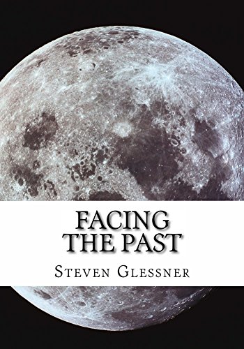 Facing the Past (A Look Back In Time Book 1) eBook : Glessner, Steven ...