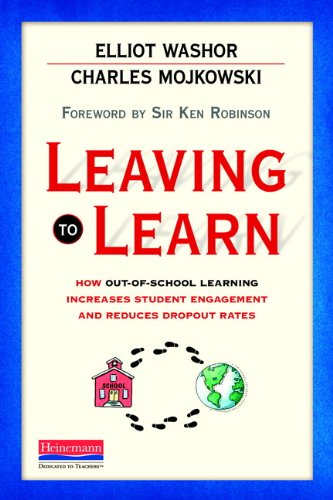 Leaving to Learn: How Out-of-School Learning Increases Student ...