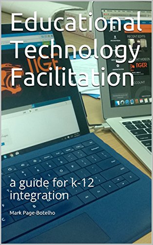 Educational Technology Facilitation: a guide for k-12 integration eBook ...
