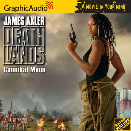 Amazon.com: Deathlands # 77 -Cannibal Moon: 9781599503103: James Axler ...