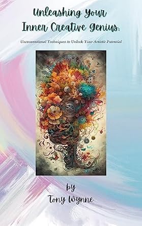 Amazon.com: Unleashing Your Inner Creative Genius: Unconventional Techniques to Unlock Your ...