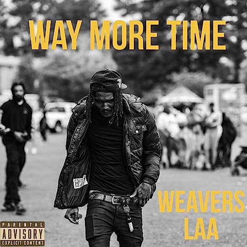Play Way More Time by Weavers LAA on Amazon Music Unlimited