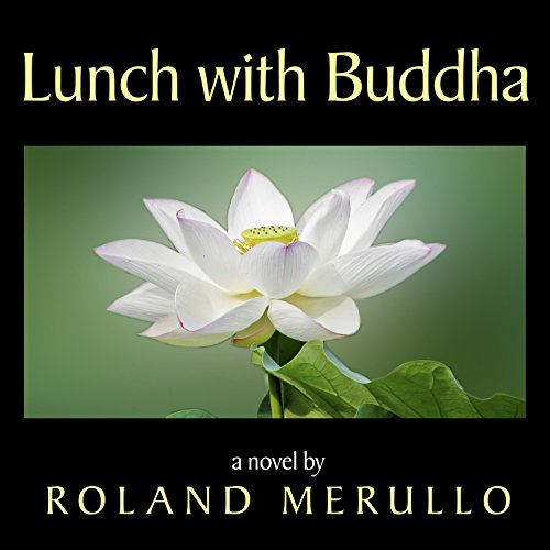 Amazon.com: Dinner with Buddha (Audible Audio Edition): Roland Merullo ...