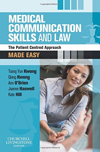 Medical Communication Skills and Law Made Easy: The Patient-Centred ...