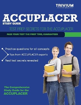 ACCUPLACER Study Guide: Test Prep Secrets for the ACCUPLACER: Trivium ...