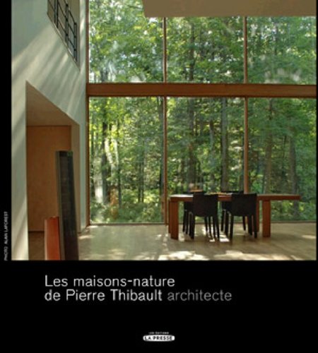 Amazon.com: Les Maisons-Nature de Pierre Thibault, Architecte (French ...
