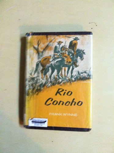 Rio Concho: Frank Wynne: Amazon.com: Books