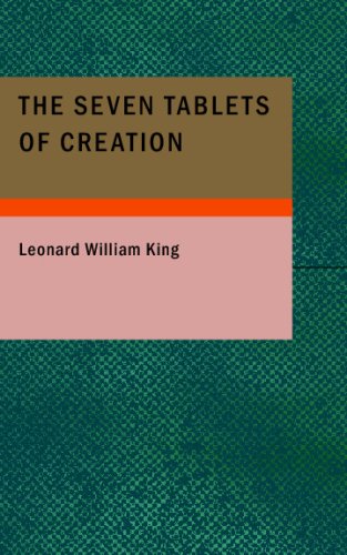 Amazon.com: The Seven Tablets of Creation: 9781434686107: King, Leonard ...