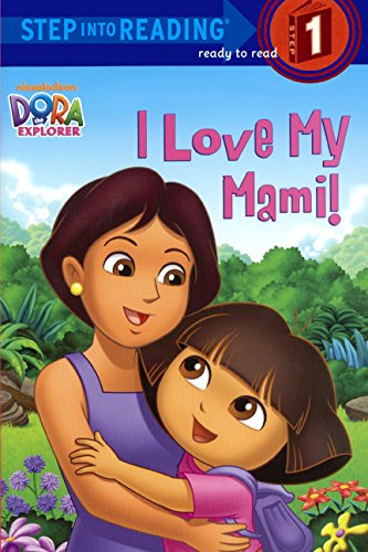 Amazon.co.jp: I Love My Mami! (Dora the Explorer: Ready-to-Read, Pre ...