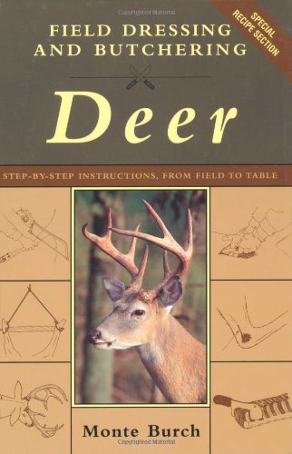 Amazon.com: Field Dressing and Butchering Deer: Step-by-Step ...