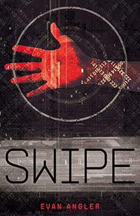 Amazon.com: Swipe (Swipe Series, 1): 9781400318360: Angler, Evan: Books