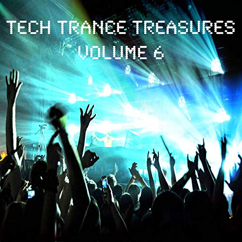 Amazon Music Unlimited - VARIOUS ARTISTS 『Tech Trance Treasures, Vol.6 ...