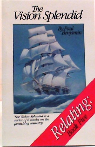 The Vision Splendid (Book Five: Relating, 5): Paul Benjamin: Amazon.com ...