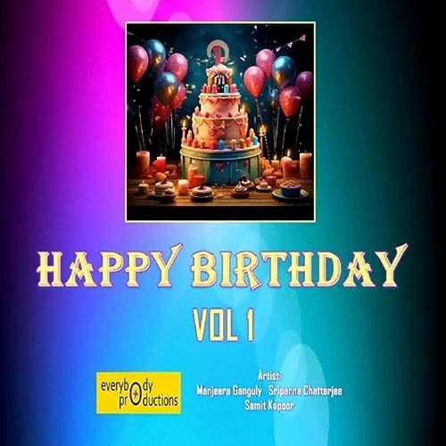 Écouter Happy Birthday, Vol. 1 par Manjeera Ganguly, Sriparna ...