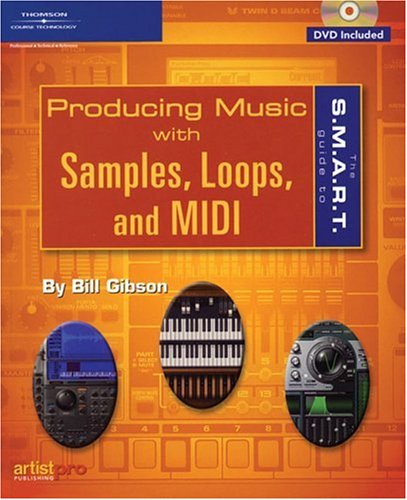 Buy The S.M.A.R.T. Guide to Producing Music with Samples, Loops, and ...