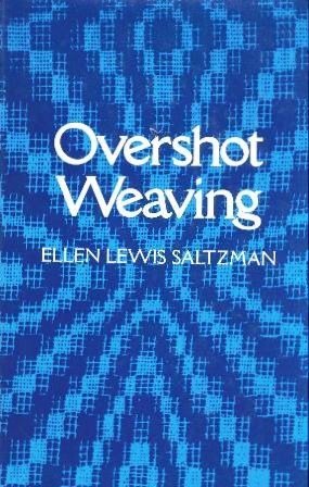 Overshot Weaving: Saltzman, Ellen Lewis: 9780442213718: Books - Amazon.ca