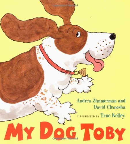 My Dog Toby: Amazon.co.uk: Zimmerman, Andrea, Clemesha, David, Kelley ...