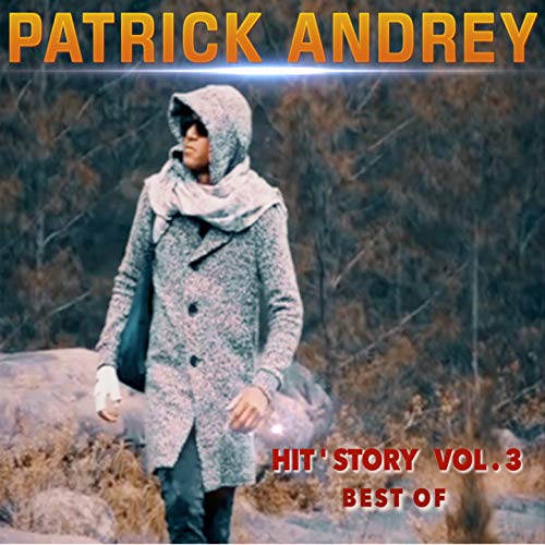 Amazon MusicでPatrick AndreyのHit'story, vol. 3 (Best Of)を再生する