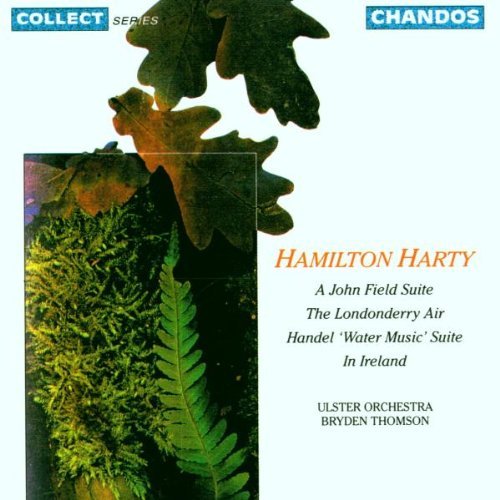 - Hamilton Harty: A John Field Suite; Suite from Handel's Water Music ...