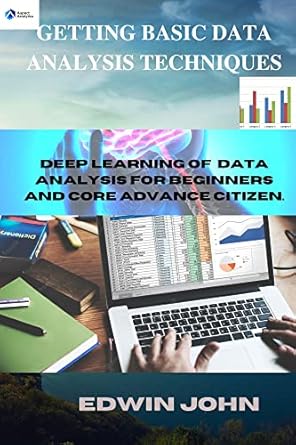 GETTING STARTED WITH DATA ANALYSIS TECHNIQUES.: Learning Of Data ...