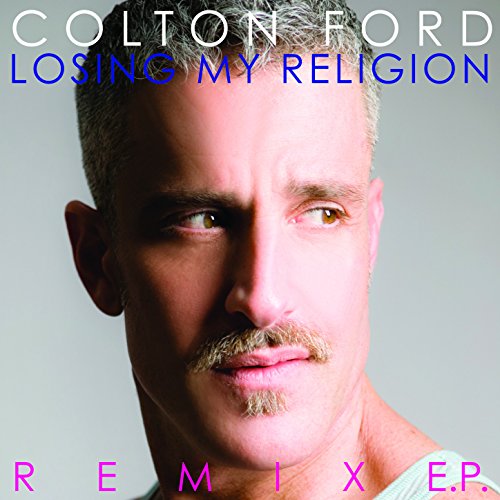 Play Losing My Religion Remix E.P. by Colton Ford on Amazon Music