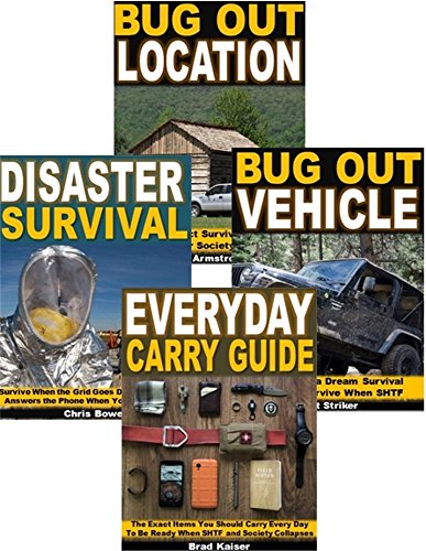 Bug Out 4-Box Set: Bug Out Location, Bug Out Vehicle, Disaster Survival ...