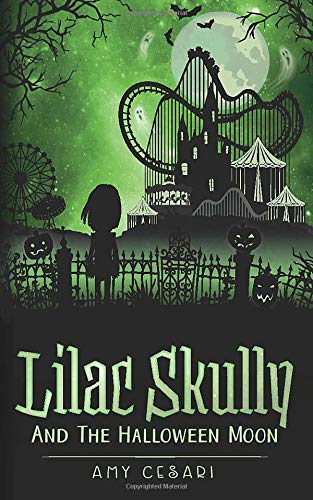 Lilac Skully and the Halloween Moon (The Supernatural Adventures of ...