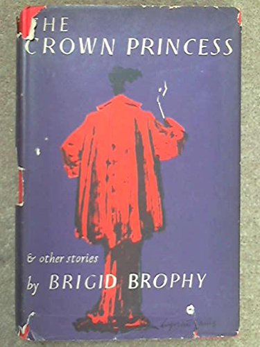 The Crown Princess & Other Stories: BROPHY,Brigid: Amazon.com: Books