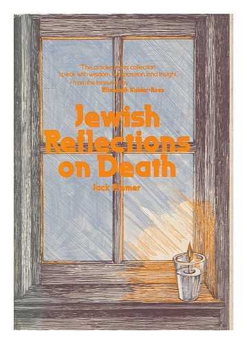 Jewish reflections on death: Riemer, Jack: 9780805235609: Amazon.com: Books