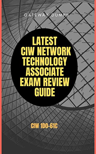 Latest CIW Network Technology Associate Exam Review Guide: CIW 1D0-61C ...