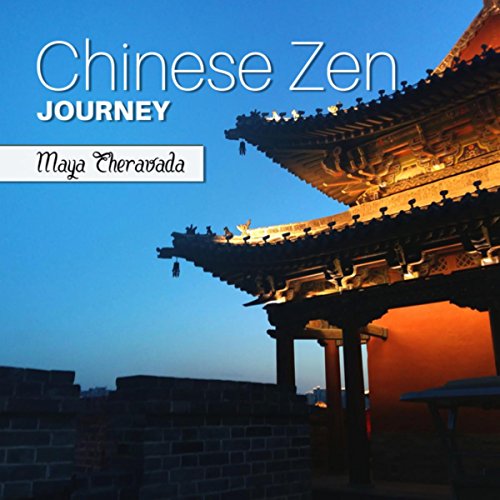 Amazon.com: Chinese Zen Journey : Maya Theravada: Digital Music