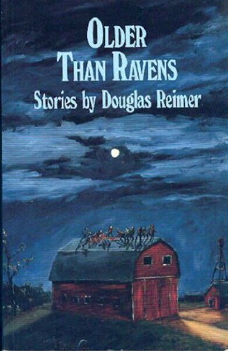 Older Than Ravens: Reimer, Douglas: 9780888011374: Amazon.com: Books