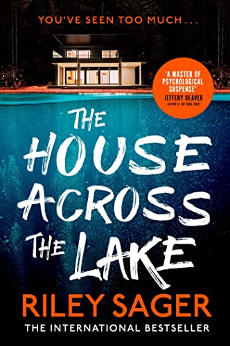 The House Across the Lake: the utterly gripping new psychological ...