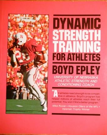 Dynamic Strength Training for the Athlete: Epley, Boyd: 9780697005915 ...