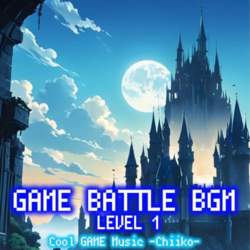 GAME BATTLE BGM -LEVEL 1- by Cool GAME Music -Chiiko- on Amazon Prime Music