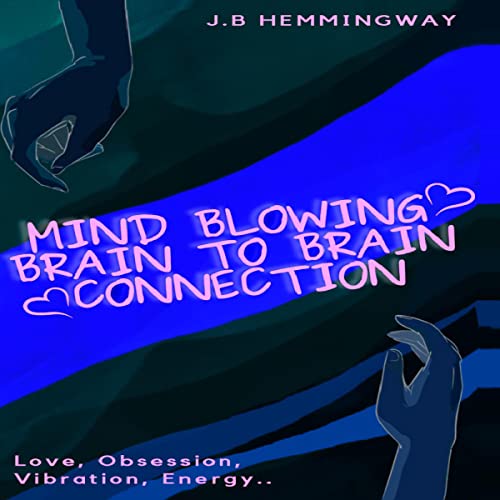 Amazon.com: Mind Blowing Brain to Brain Connection (Audible Audio ...