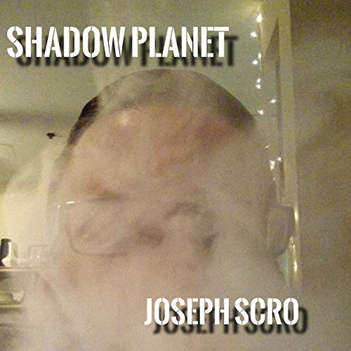 Play Shadow Planet by Joseph Scro on Amazon Music