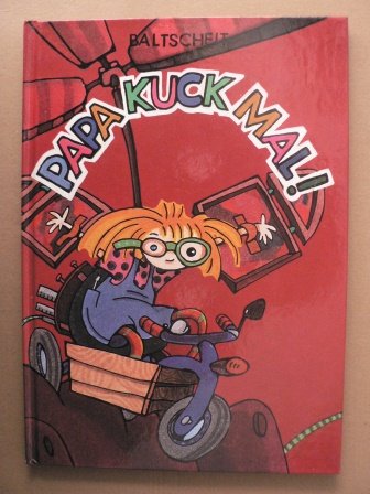 Papa kuck mal : Baltscheit, Martin: Amazon.de: Bücher