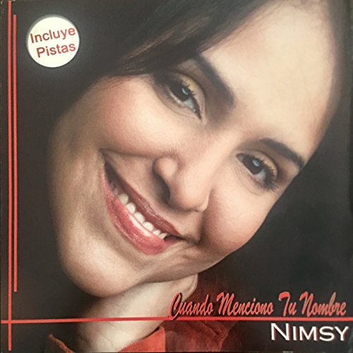 Play Cuando Menciono Tu Nombre by Nimsy Lopez on Amazon Music