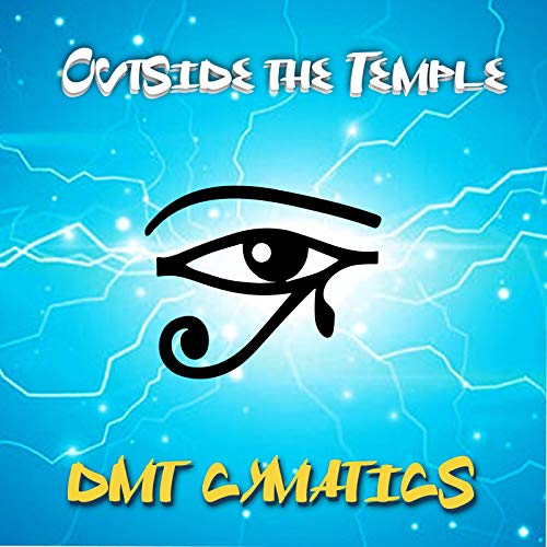 Play Outside the Temple by DMT Cymatics on Amazon Music