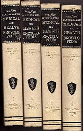 The New Illustrated Medical and Health Encyclopedia (4 volumes ...