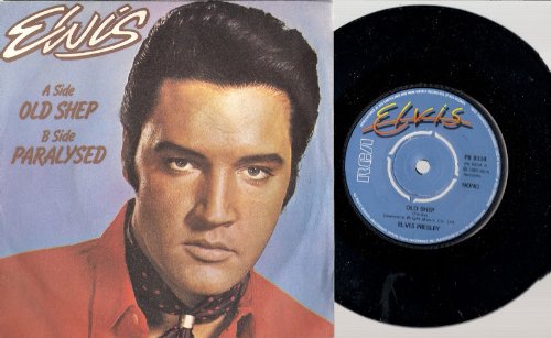 Elvis Presley Old Shep UK 45 7" single +Picture Sleeve +Paralysed ...