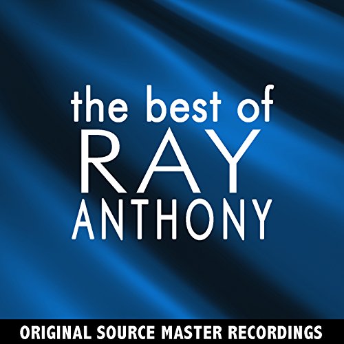 Amazon.com: The Best of Ray Anthony : Ray Anthony and His Orchestra ...