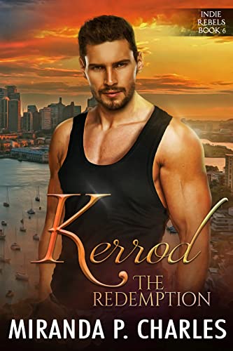 Kerrod: The Redemption: A Secret Identity Romantic Suspense (Indie Rebels Book 6) eBook ...