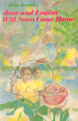 Jane and Louisa Will Soon Come Home: Erna Brodber: 9780901241375 ...
