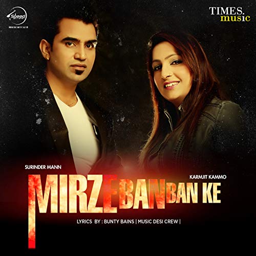 Amazon.co.jp: Mirze Ban Ban Ke - Single : Surinder Mann & Karmjit Kammo ...