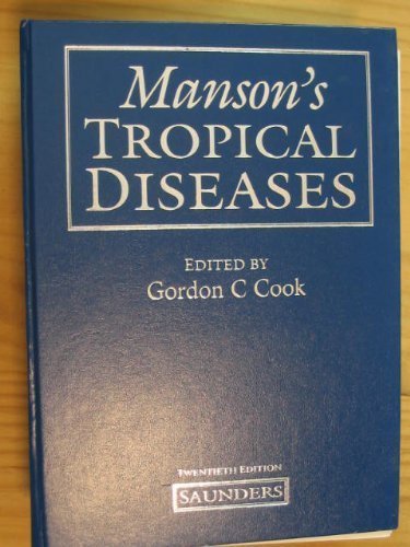 Tropical Diseases : Manson, Sir Patrick, Cook, Gary: Amazon.es: Libros