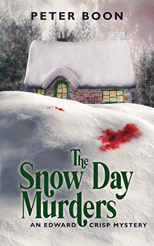 The Snow Day Murders (Edward Crisp Mysteries Book 2) - Kindle edition ...